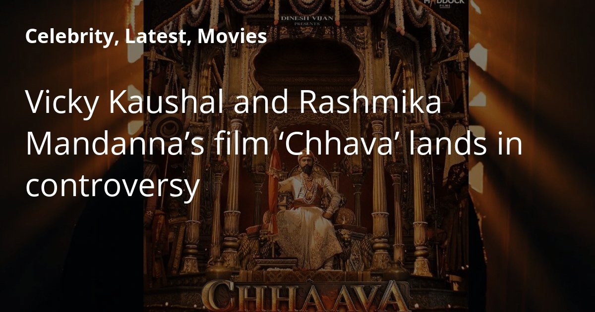 Vicky Kaushal and Rashmika Mandanna's film 'Chhava' lands in ...